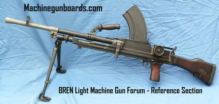 Bren Light Machine Gun Reference Page - Bren Light Machine Gun & Lewis ...