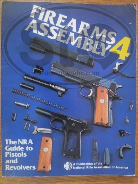 SOLD ALL: NRA Illustrated FIREARMS ASSEMBLY HANDBOOK, FIREARMS ASSEMBLY 3 & 4, FIREARMS ...