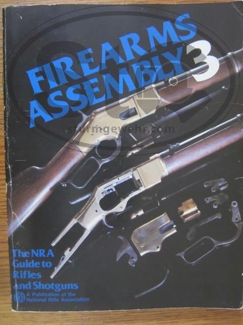 SOLD ALL: NRA Illustrated FIREARMS ASSEMBLY HANDBOOK, FIREARMS ASSEMBLY 3 & 4, FIREARMS ...