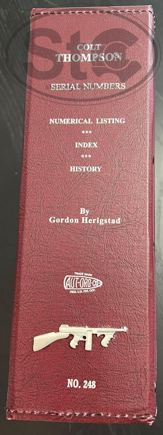 SOLD THX WTS COLT THOMPSON SERIAL NUMBERS book by Gordon Herigstad ...