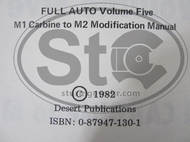 SOLD: Full Auto. Vol. Five. M1 Carbine to M2 Modification Manual ...